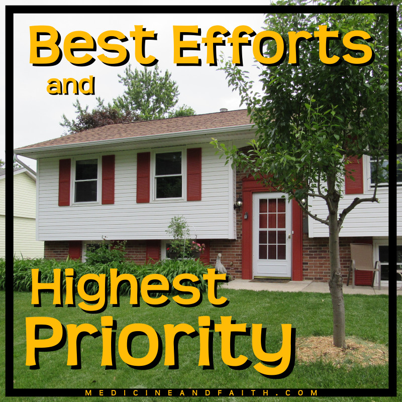 Best Efforts and Highest Priority – Medicine and Faith