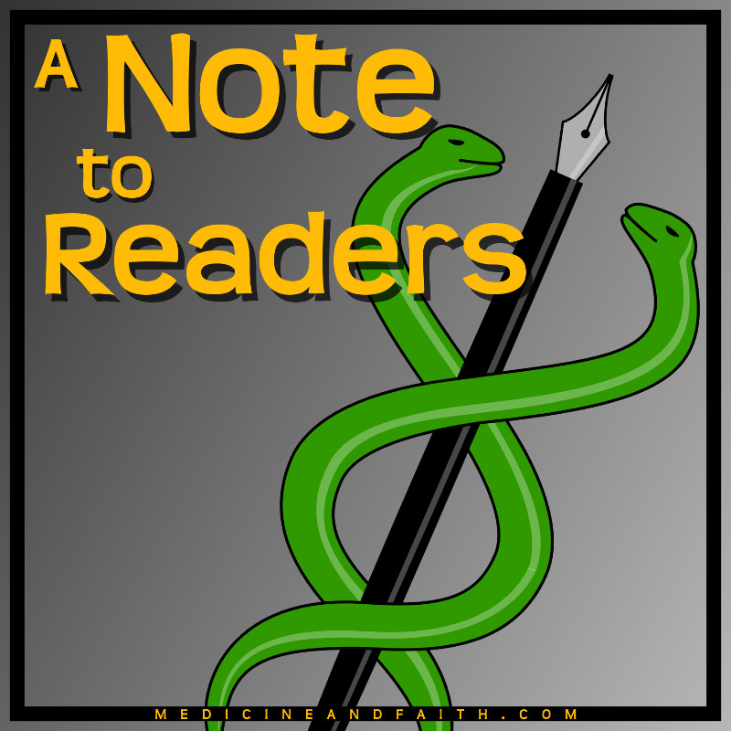 A Note to Readers – Medicine and Faith