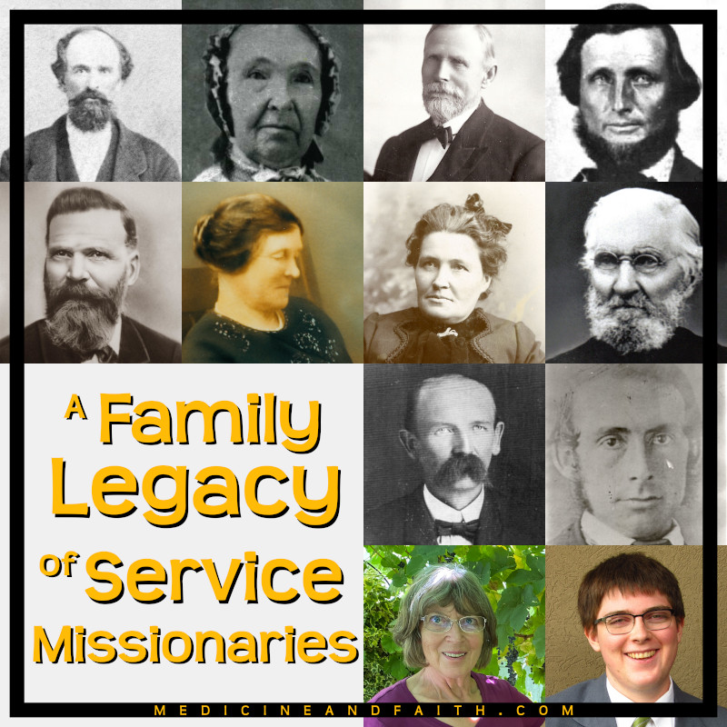 A Family Legacy of Service Missionaries – Medicine and Faith