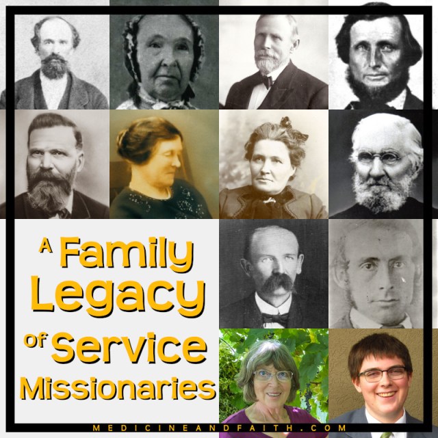 A Family Legacy of Service Missionaries – Medicine and Faith